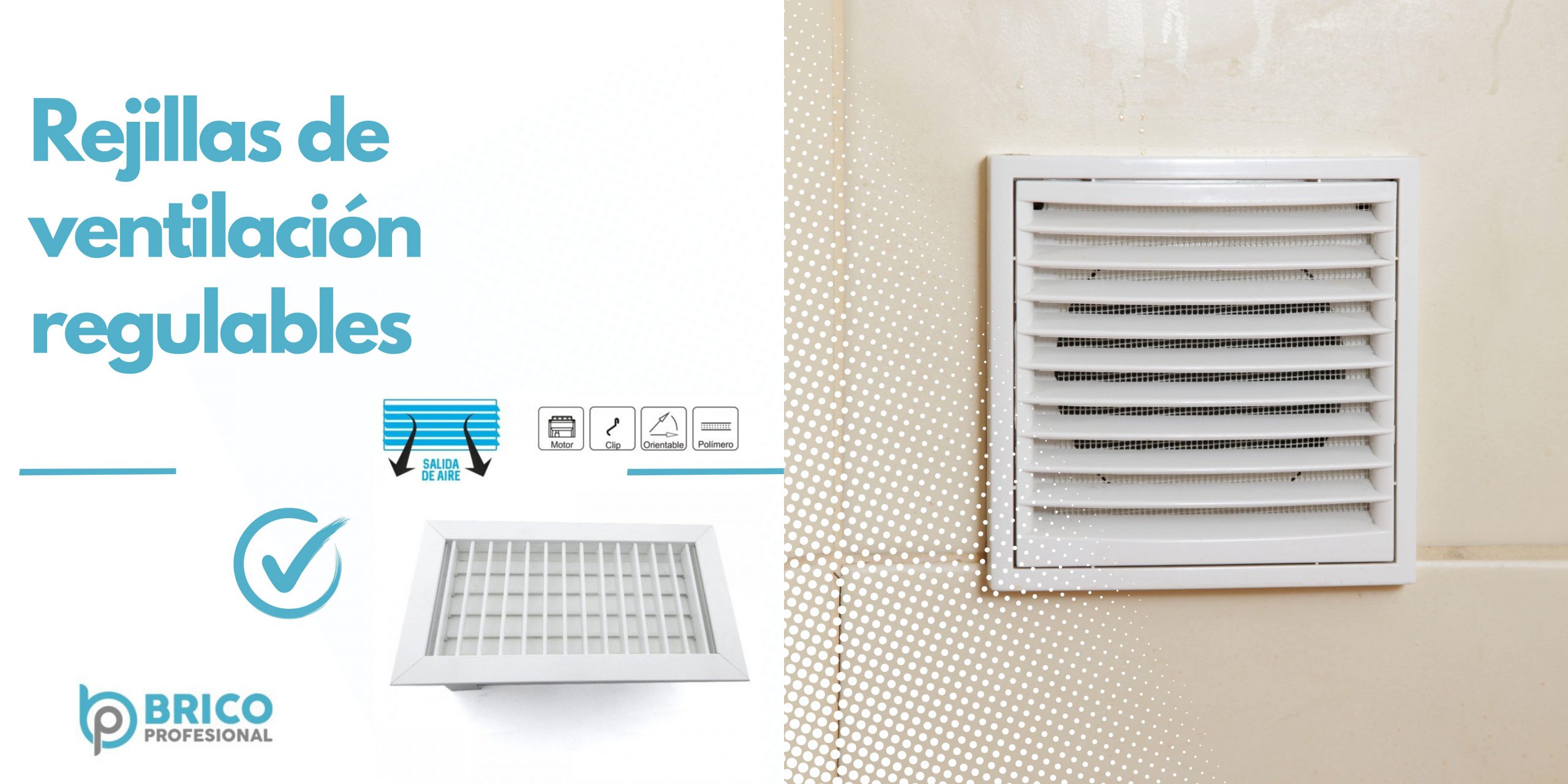 Rejillas de ventilación regulables: Versatilidad y funcionalidad